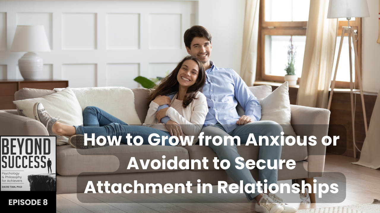 How to Grow from Anxious or Avoidant to Secure Attachment in ...